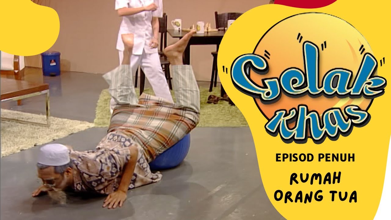 [EPISOD PENUH] Gelak Khas Sepah & Friends - Rumah Orang Tua - YouTube