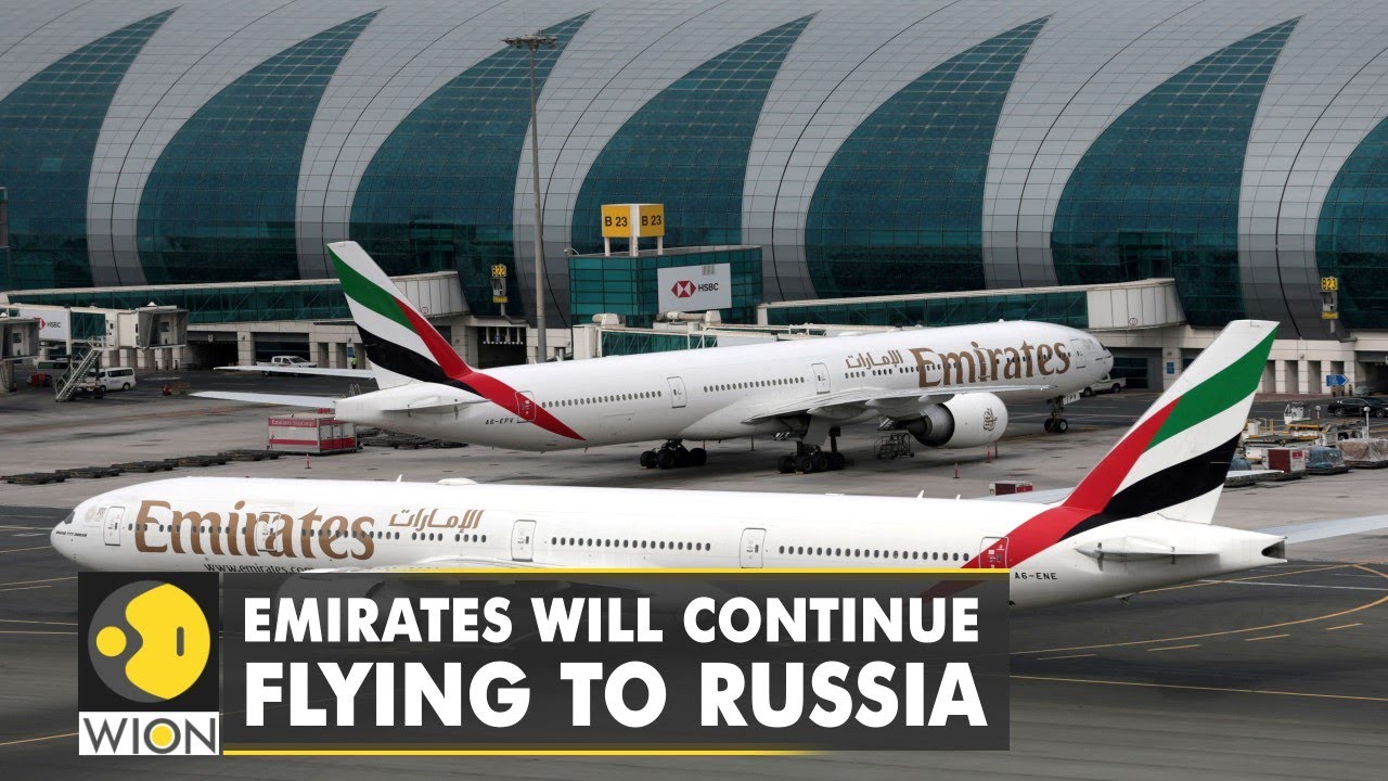 Emirates will continue flying to Russia as UAE is not taking sides in ...