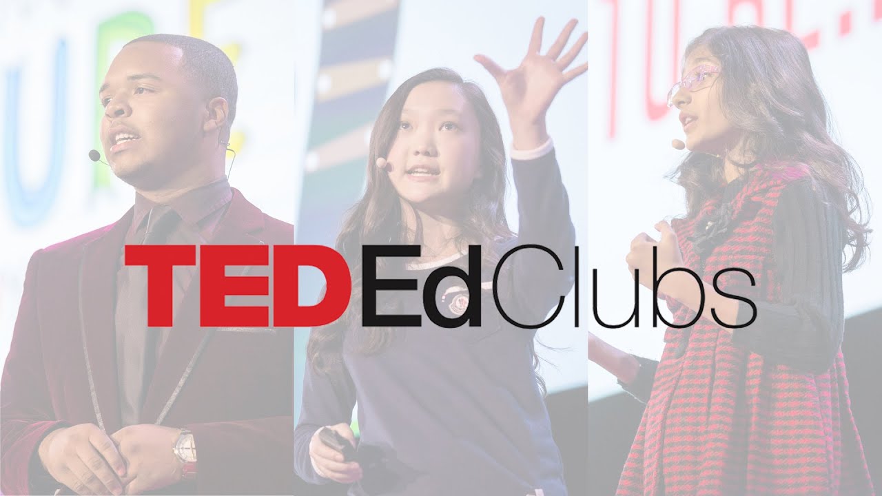 TED-Ed Clubs: Celebrating and amplifying student voices around the ...