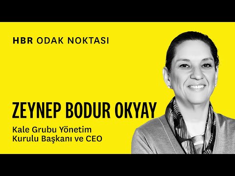 HBR Odak Noktası | Zeynep Bodur Okyay