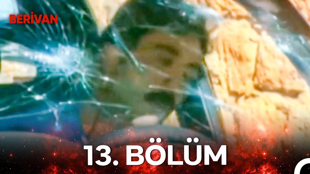 Berivan 13. Bölüm - YouTube