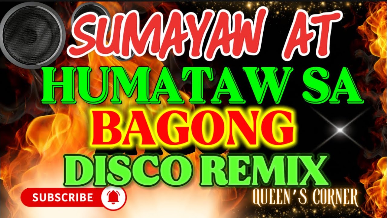 DISCO REMIX SUMAYAW AT HUMATAW SA BAGONG DISCO REMIX |👑NON-STOP 2025👑 ...