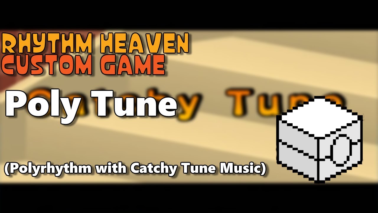 Poly Tune - Rhythm Heaven Custom Game - YouTube