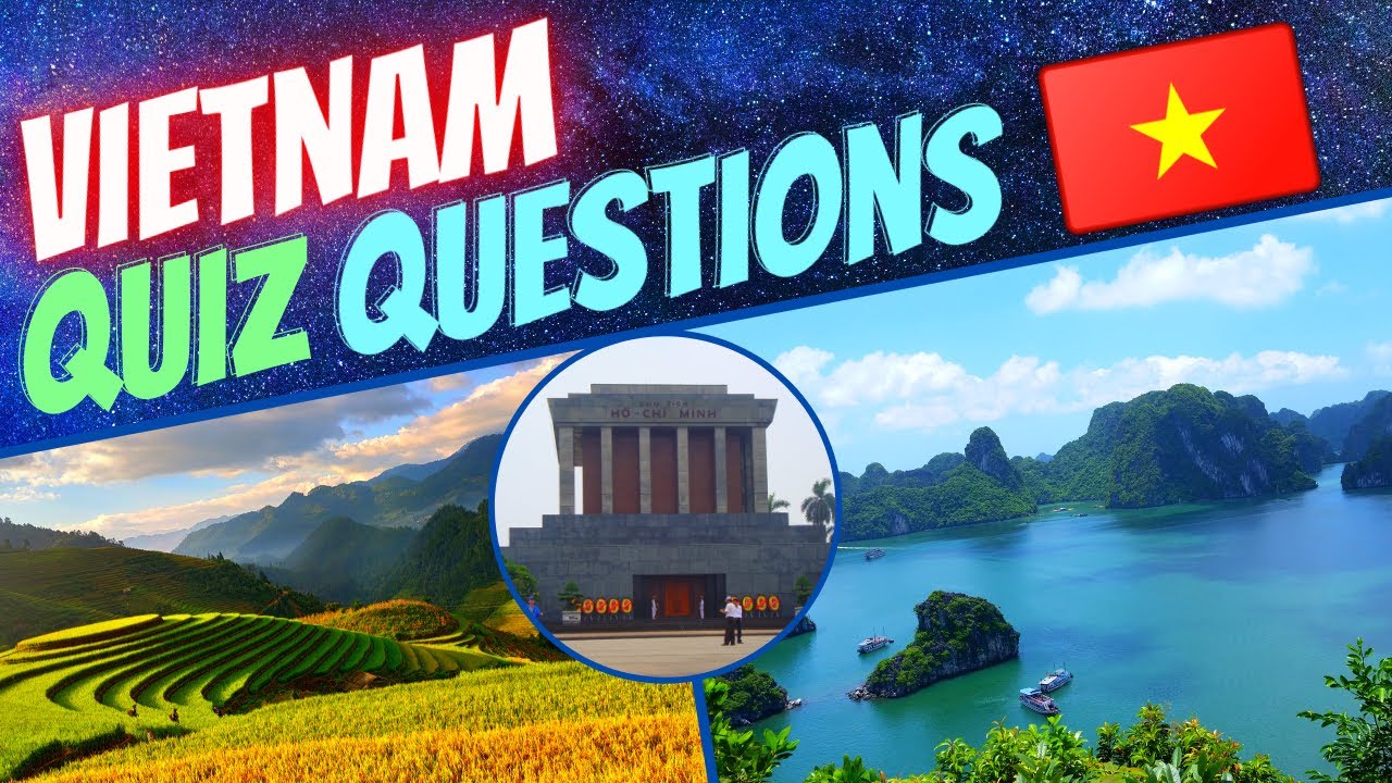 🇻🇳 Vietnam General Knowledge Quiz | Trivia Questions and Answers with ...