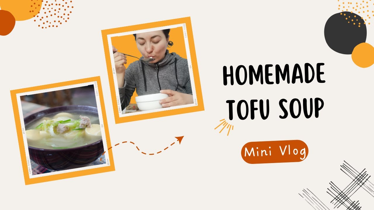 Kitchen Thoughts | Having A Cold And Making Tofu Soup | Soul Food ...