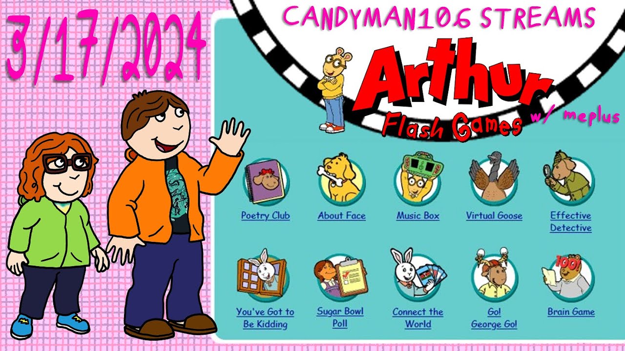 Arthur Flash Games - candyman106 Streams (3/17/24) w/ meplus - YouTube
