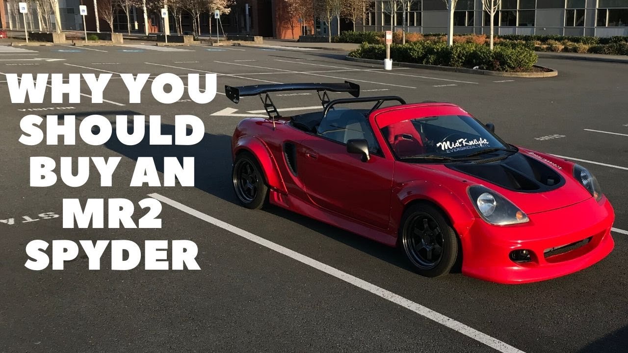 5 Things I LOVE about the Toyota MR2 Spyder and why YOU should buy one ...