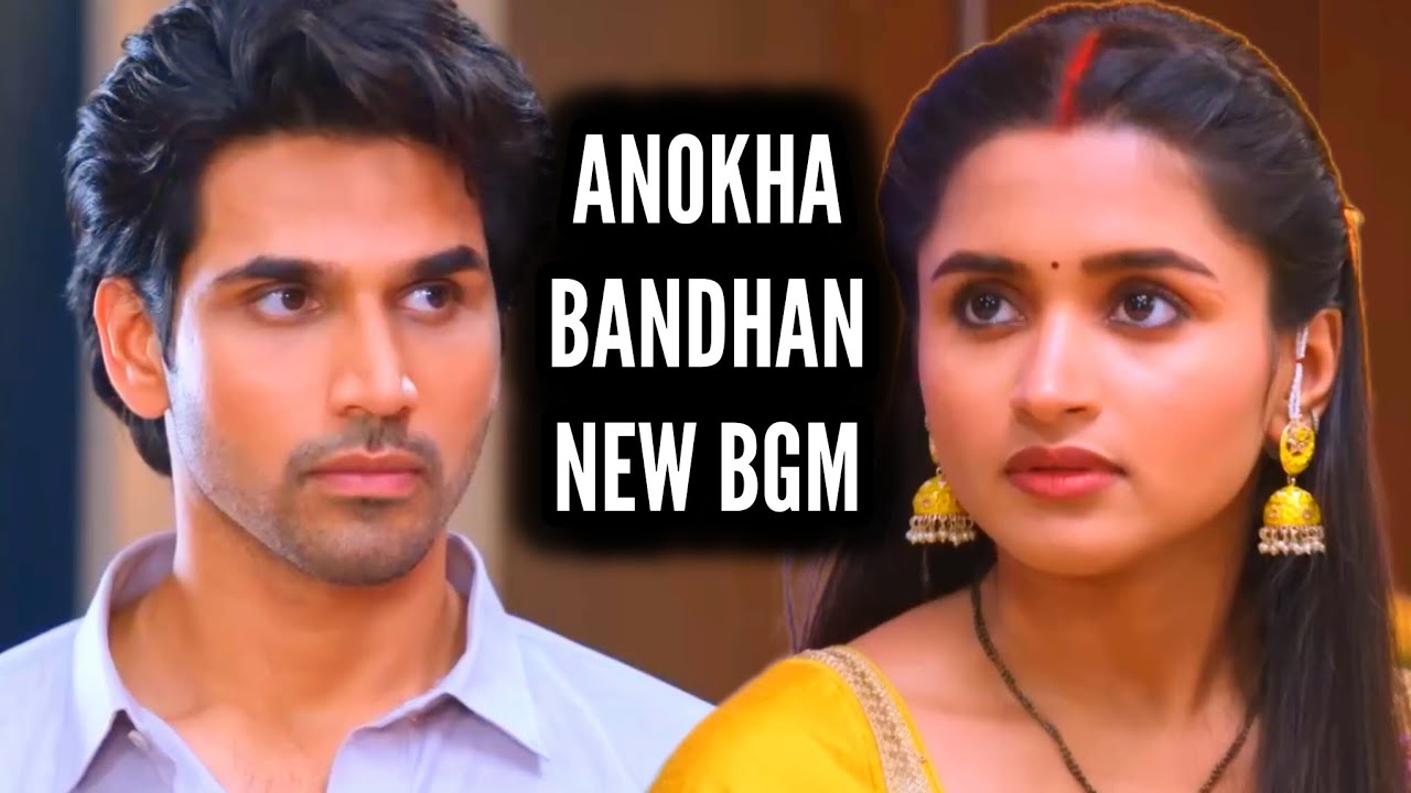 anokha-bandhan-new-bgm-ep-39-youtube