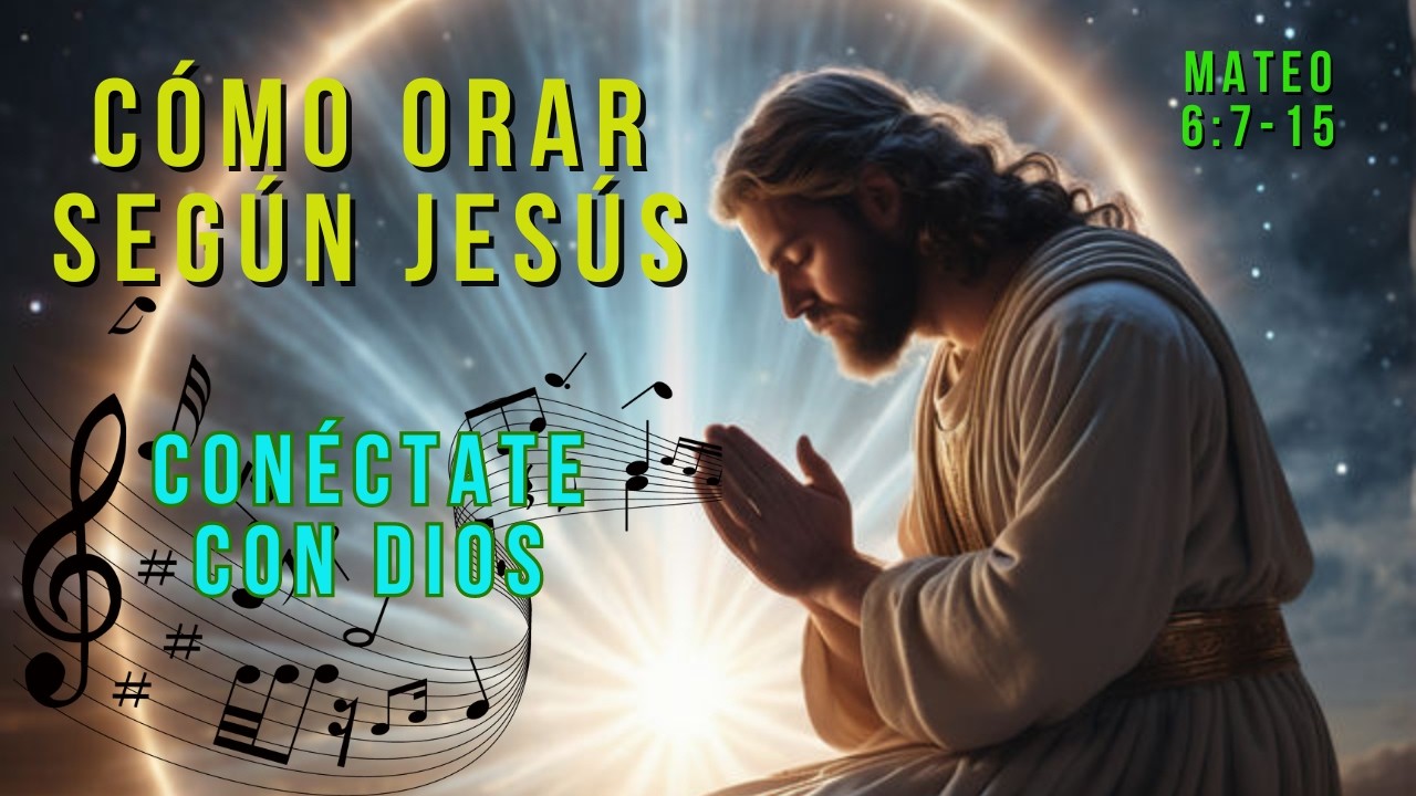 Jesús Oraba Así: Reflexiones Profundas sobre Mateo 6:7-15 - YouTube