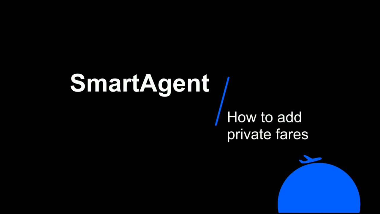 SmartAgent – How to add private fares - YouTube
