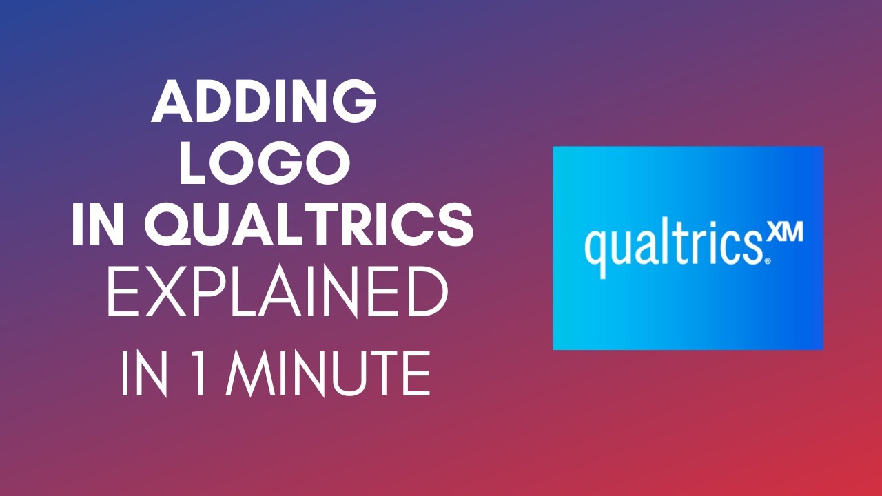How To Add Logo In Qualtrics? (2024) - YouTube