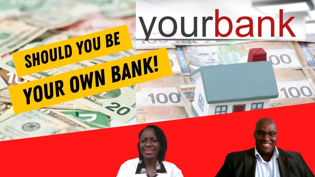 Should you be your own bank? How do you become your own banker? - YouTube