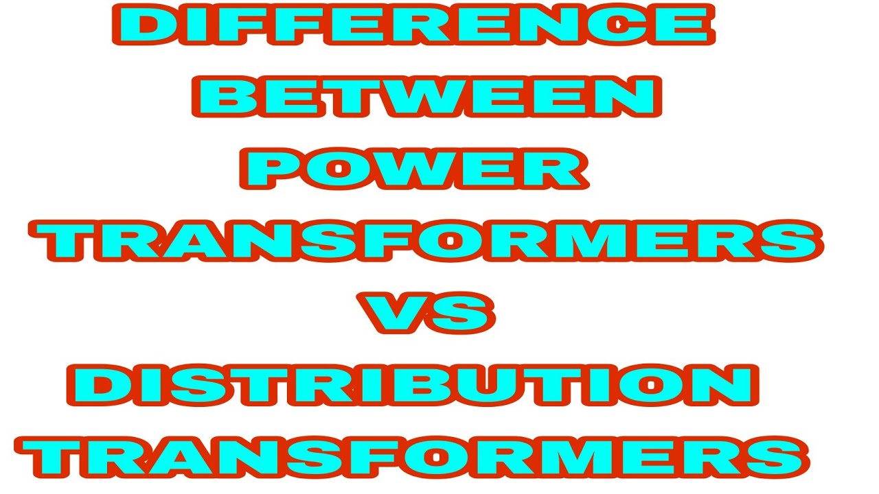 Difference Between Power transformer Distribution transformer - YouTube