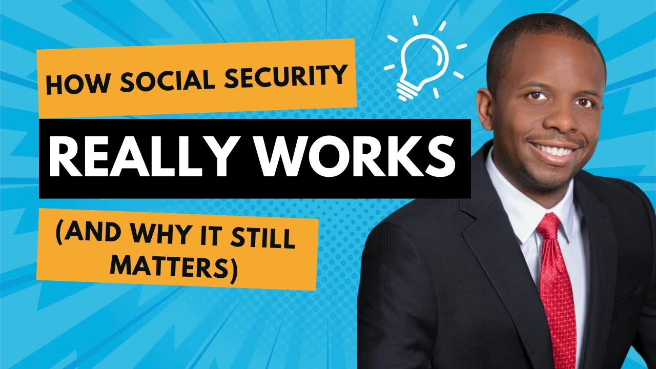 How Social Security Really Works (And Why It Still Matters) - YouTube