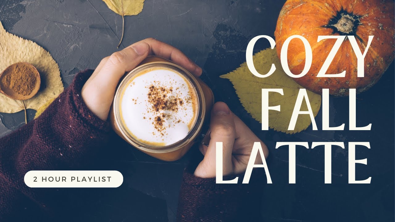 Autumn Café Vibes: Cozy Latte and Relaxing Fall Music ☕🍂 - YouTube