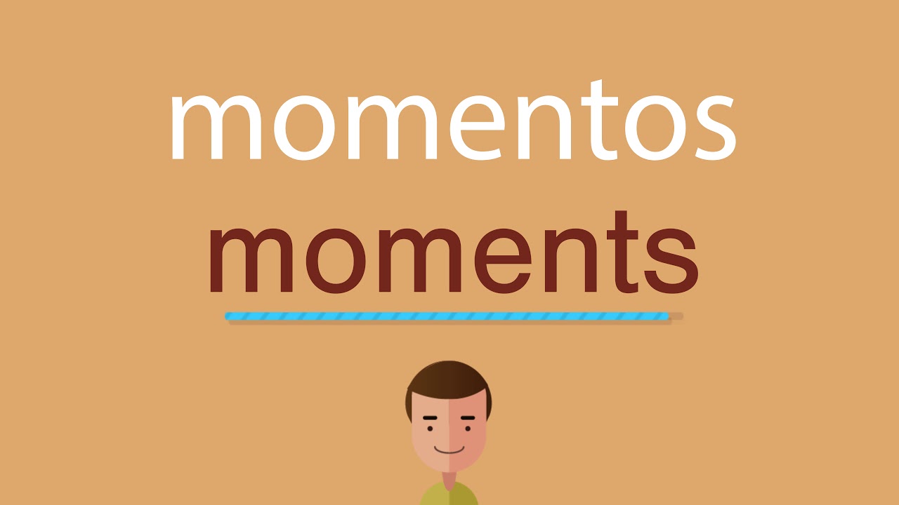 Cómo se dice momentos en inglés - YouTube