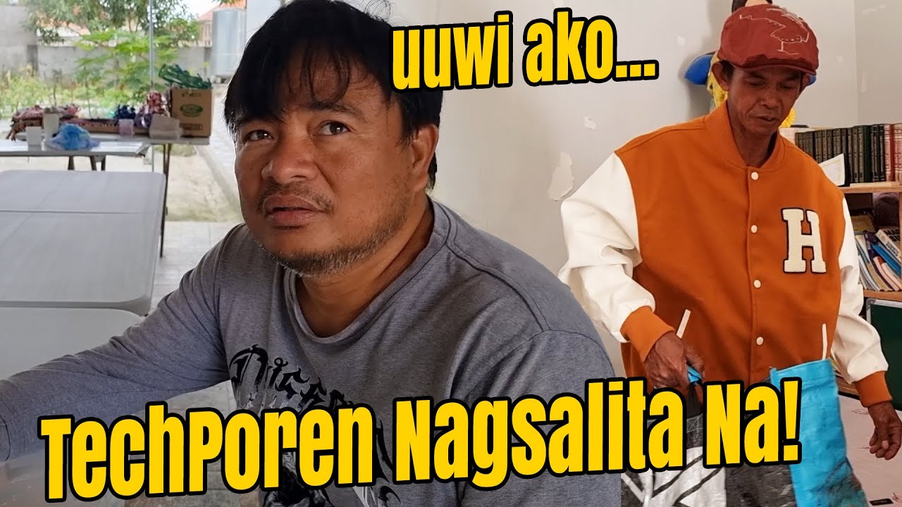 TechPoren Nagsalita Na Hindi Nakapagpigil | Tatay Freddie Nag Impake Na ...