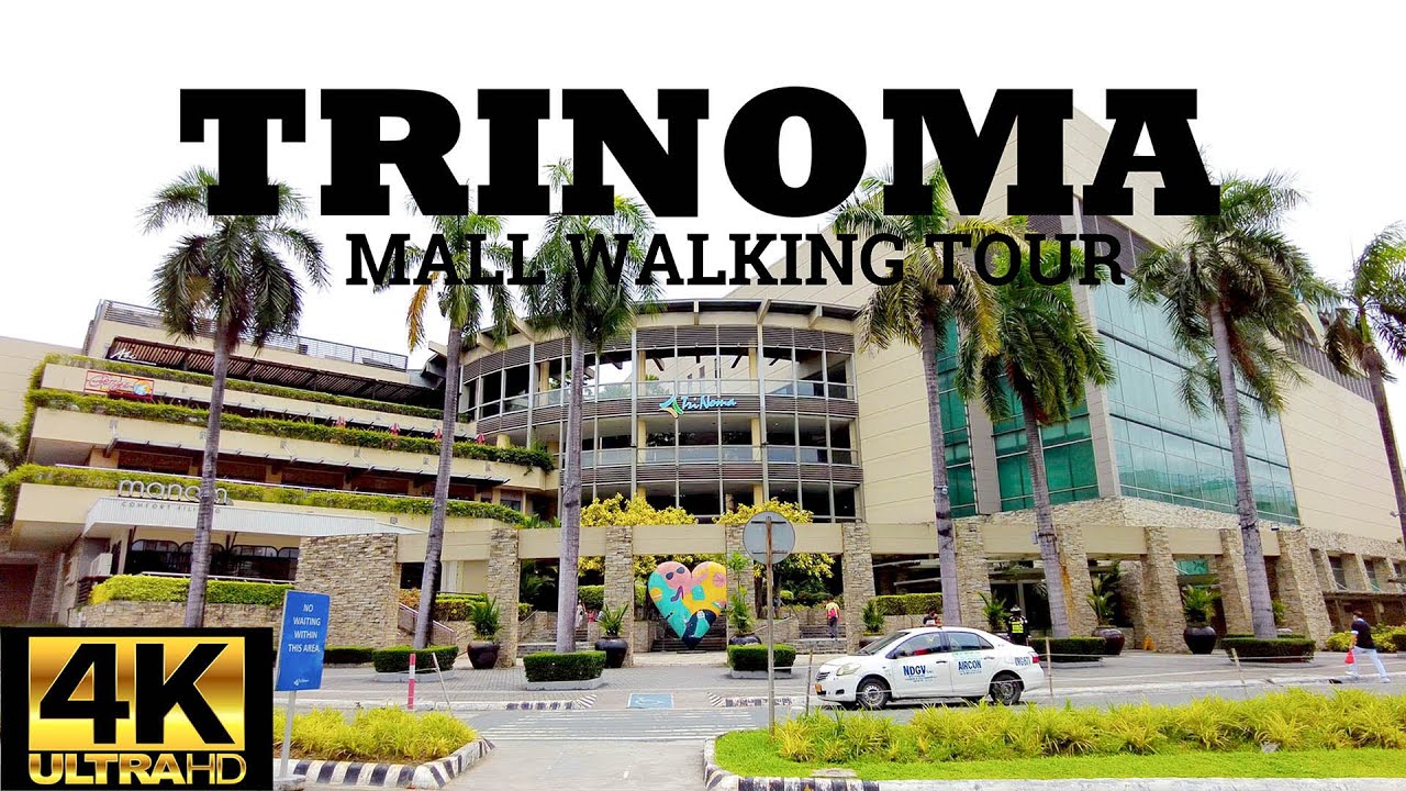 TRINOMA AYALA MALL QUEZON CITY MALL WALKING TOUR | PHILIPPINES [4K ...