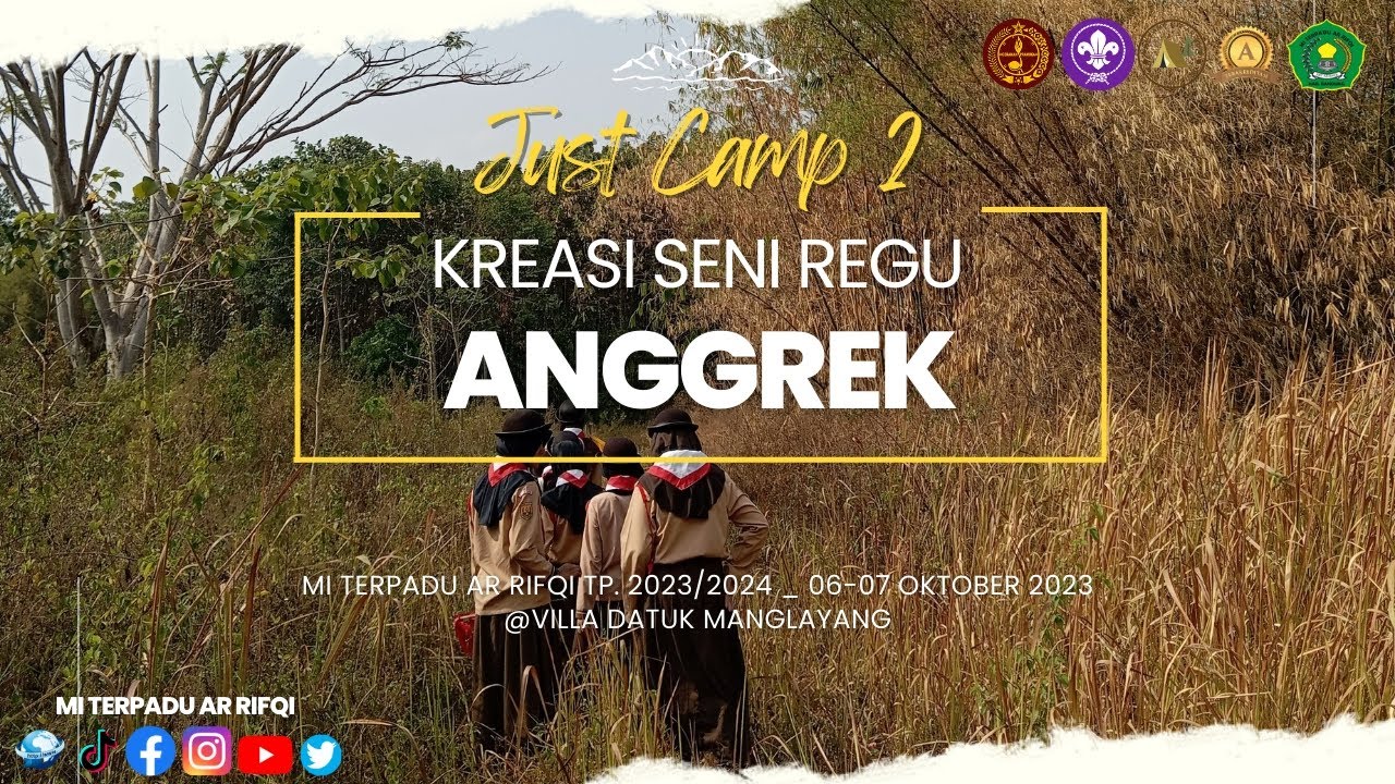 KREASI SENI REGU ANGGREK - JUST CAMP 2 - MIT AR RIFQI TP. 2023/2024 ...
