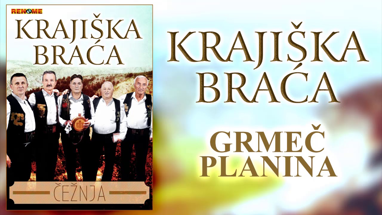 Krajiska braca - Grmec planina (Audio 2019) - YouTube