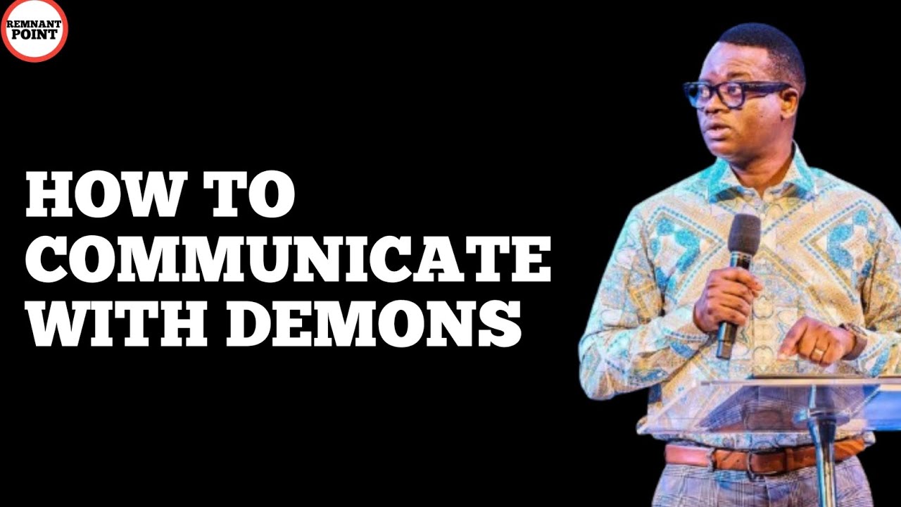 HOW TO COMMUNICATE WITH DEMONS || APOSTLE AROME OSAYI - YouTube