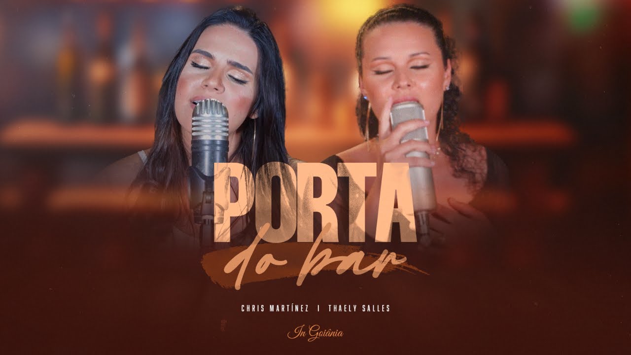 Chris Martínes, Taely Salles - Porta do Bar (Clipe Original - Gravado ...