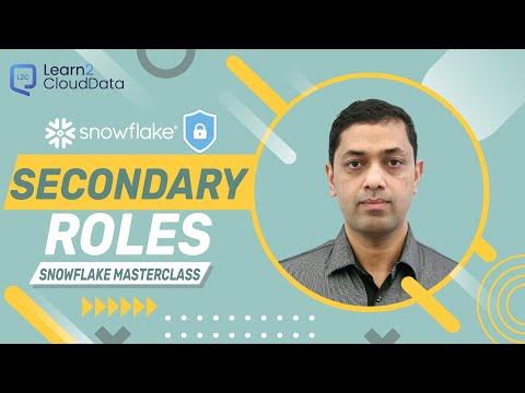Snowflake Secondary Roles - YouTube