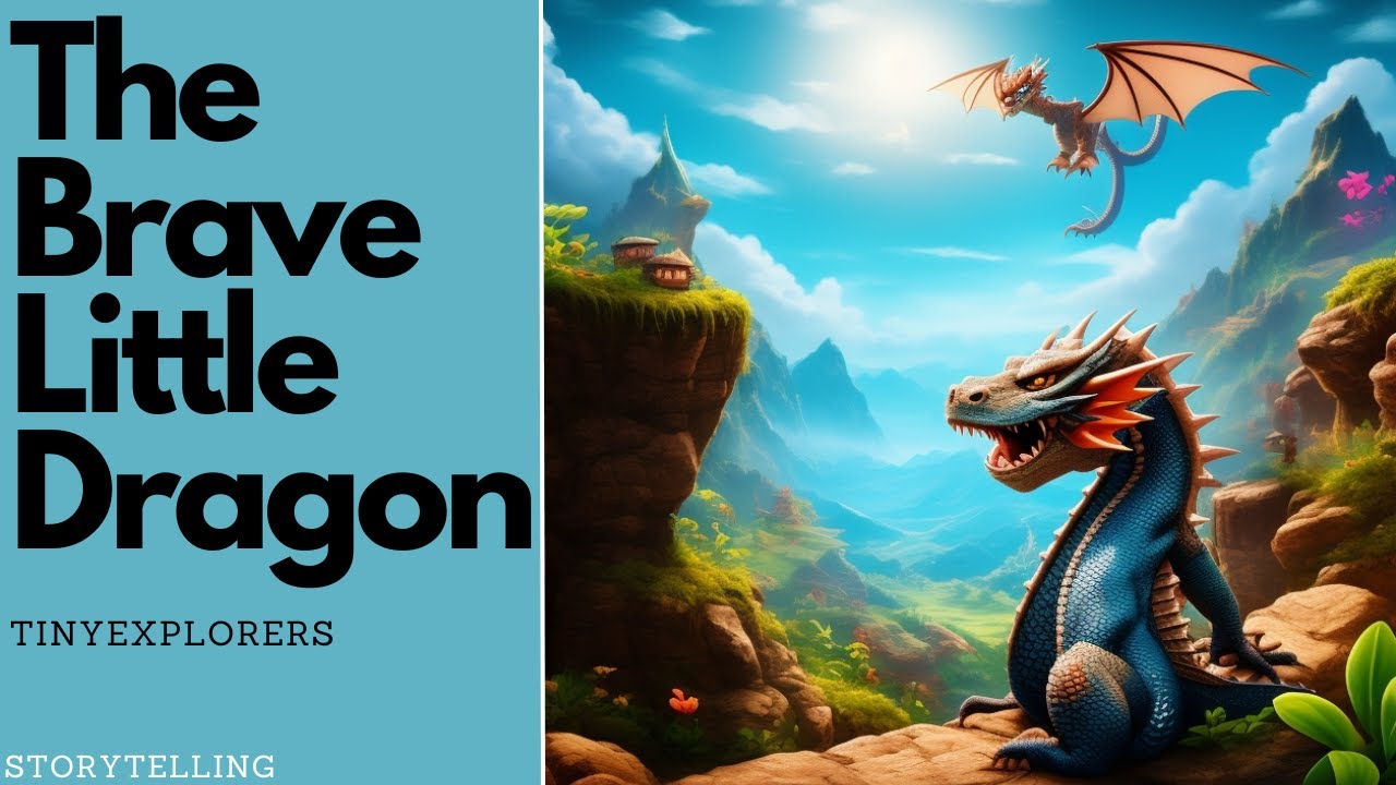 "The Brave Little Dragon: A Tale of Courage and Kindness" - YouTube