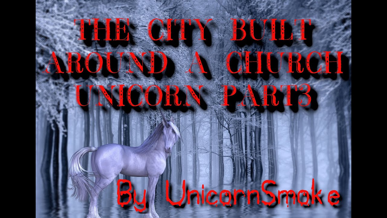 The city built around a church Unicorn 3 - YouTube