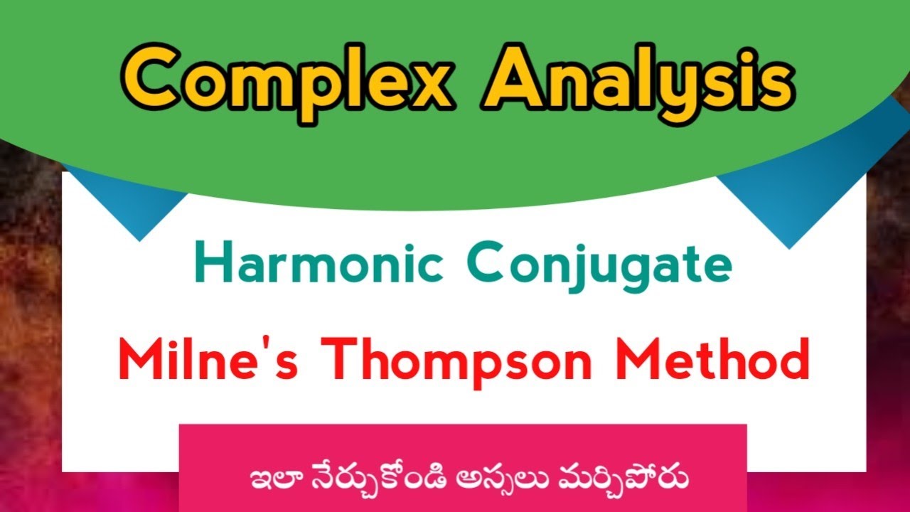 Milne Thomson method & Harmonic problem in telugu || Determination of Analytic Function - YouTube