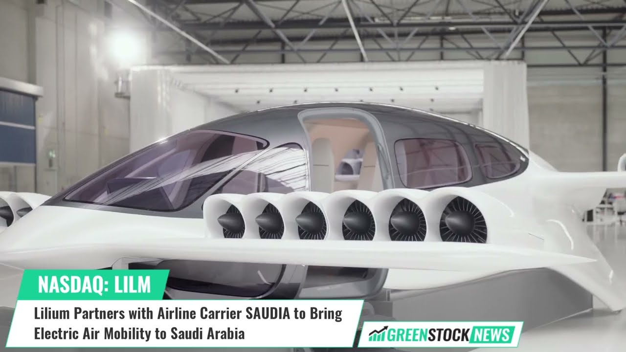 Lilium ($LILM) Partners with Airline Carrier SAUDIA to Bring Electric ...