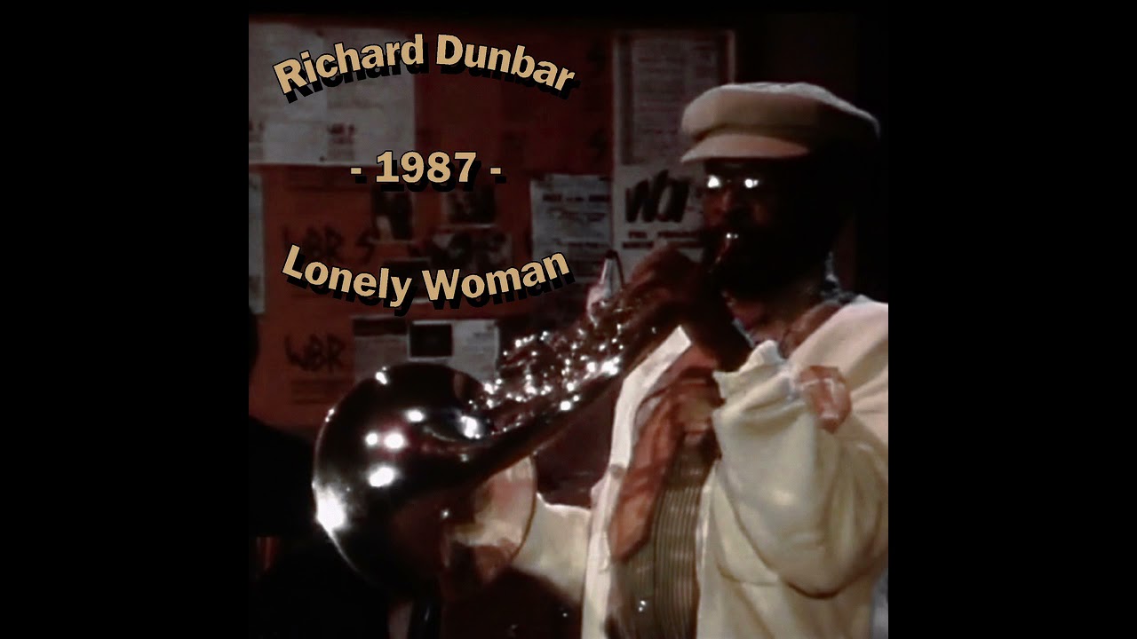 Richard Dunbar - Lonely Woman (1987) - YouTube