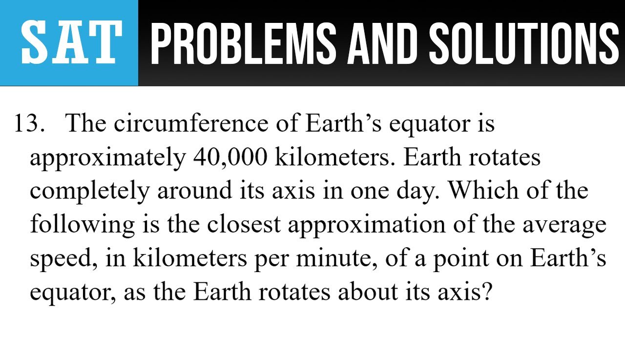 13. The circumference of Earth’s equator is approximately 40,000 ...