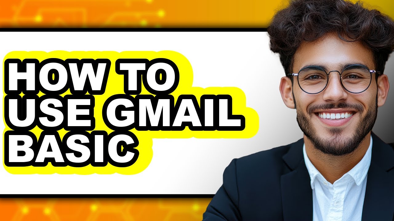 How to Use Gmail Basic (updated) - YouTube