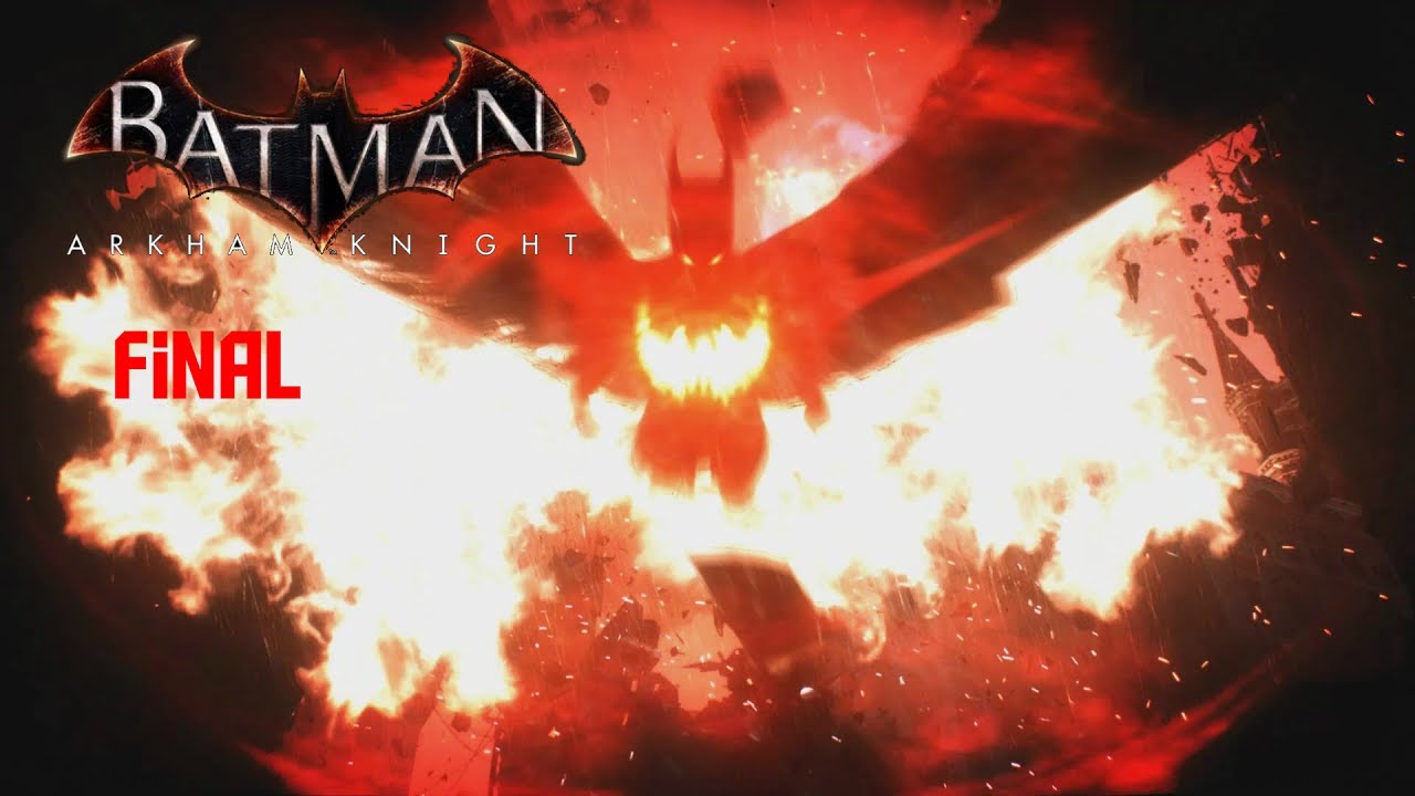 Batman: Arkham Knight - Walkthrough as Demon Batman Final - YouTube