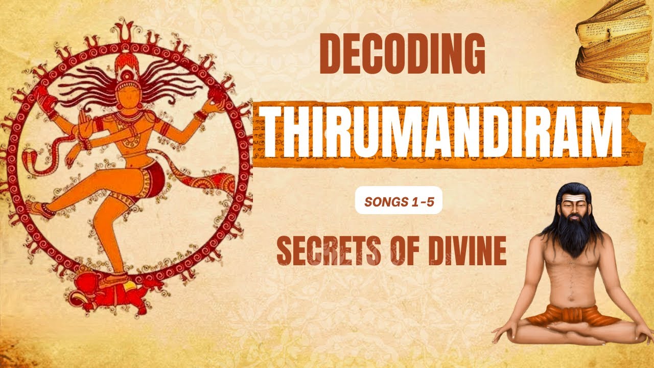 Thirumandhiram Explained Part1 | Siddhar Thirumoolar's MIND-BLOWING ...