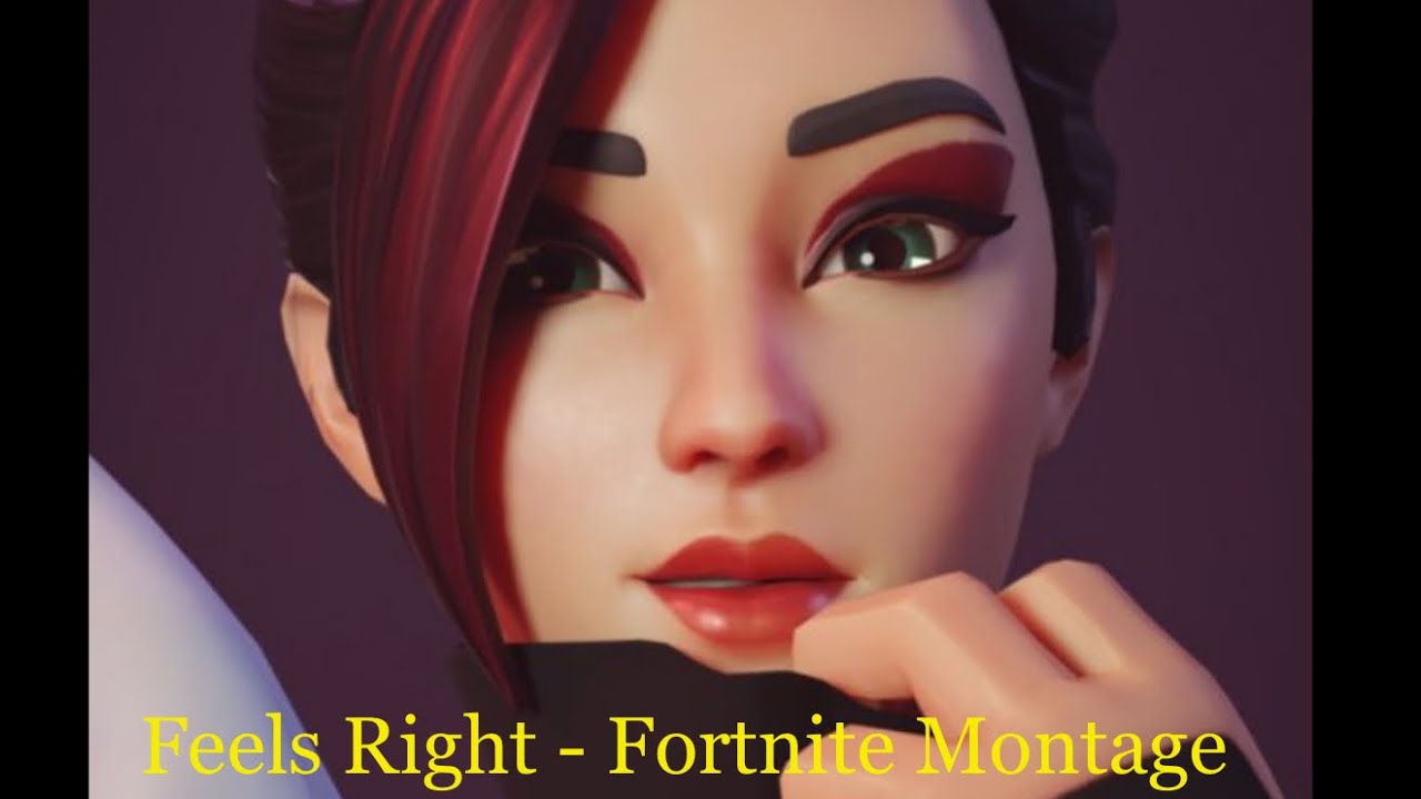 Feels Right Fortnite Montage Youtube