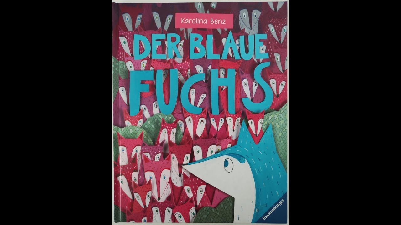 Kinderbuch "Der Blauer Fuchs" von Karolina Benz. - YouTube