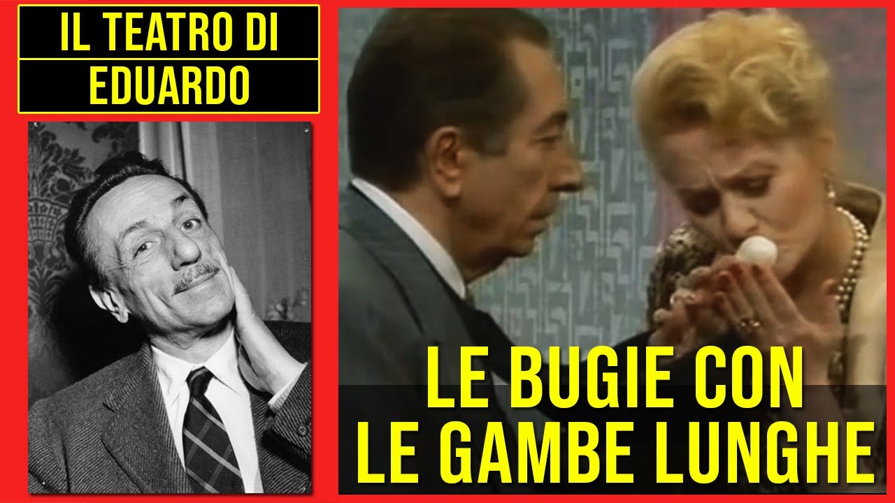 LE BUGIE CON LE GAMBE LUNGHE || TIERI & LOJODICE || Il TEATRO di ...
