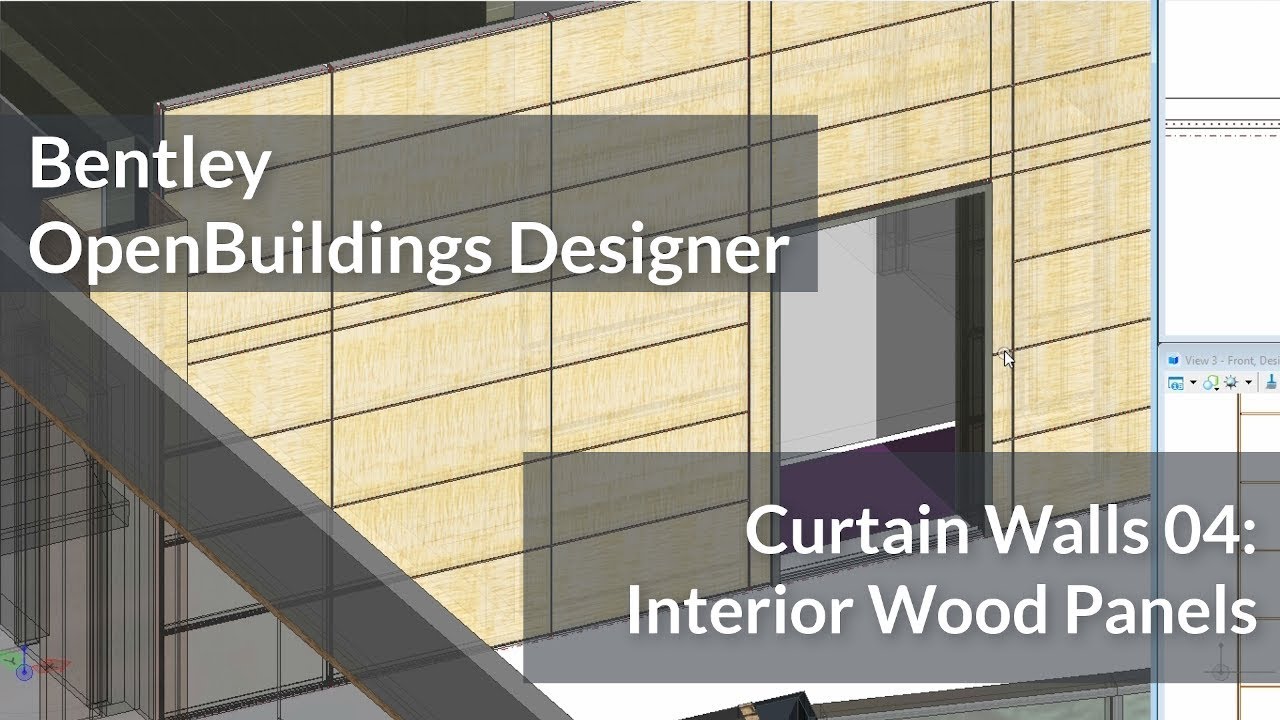 Bentley OpenBuildings Curtain Walls: 04 Interior Wood Panels - YouTube