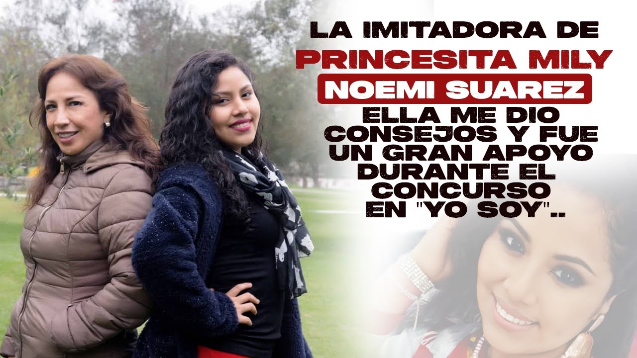 Princesita Mily : Noemi Suarez La recordare cantando sus canciones..# ...