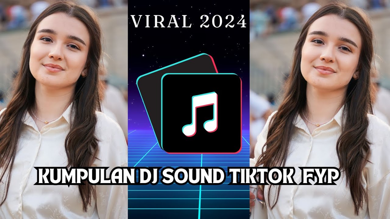 KUMPULAN DJ SOUND VIRAL TIK TOK /TERBARU 2024 FULL BASS - YouTube