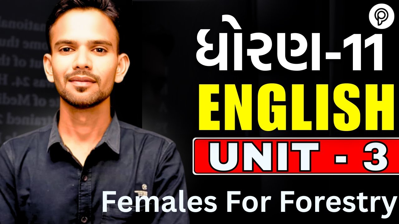 Std 11 English Unit 3 (Read 1) Femals For Forestry | unit 3 read 1 english | imp Akshay sir gseb ...