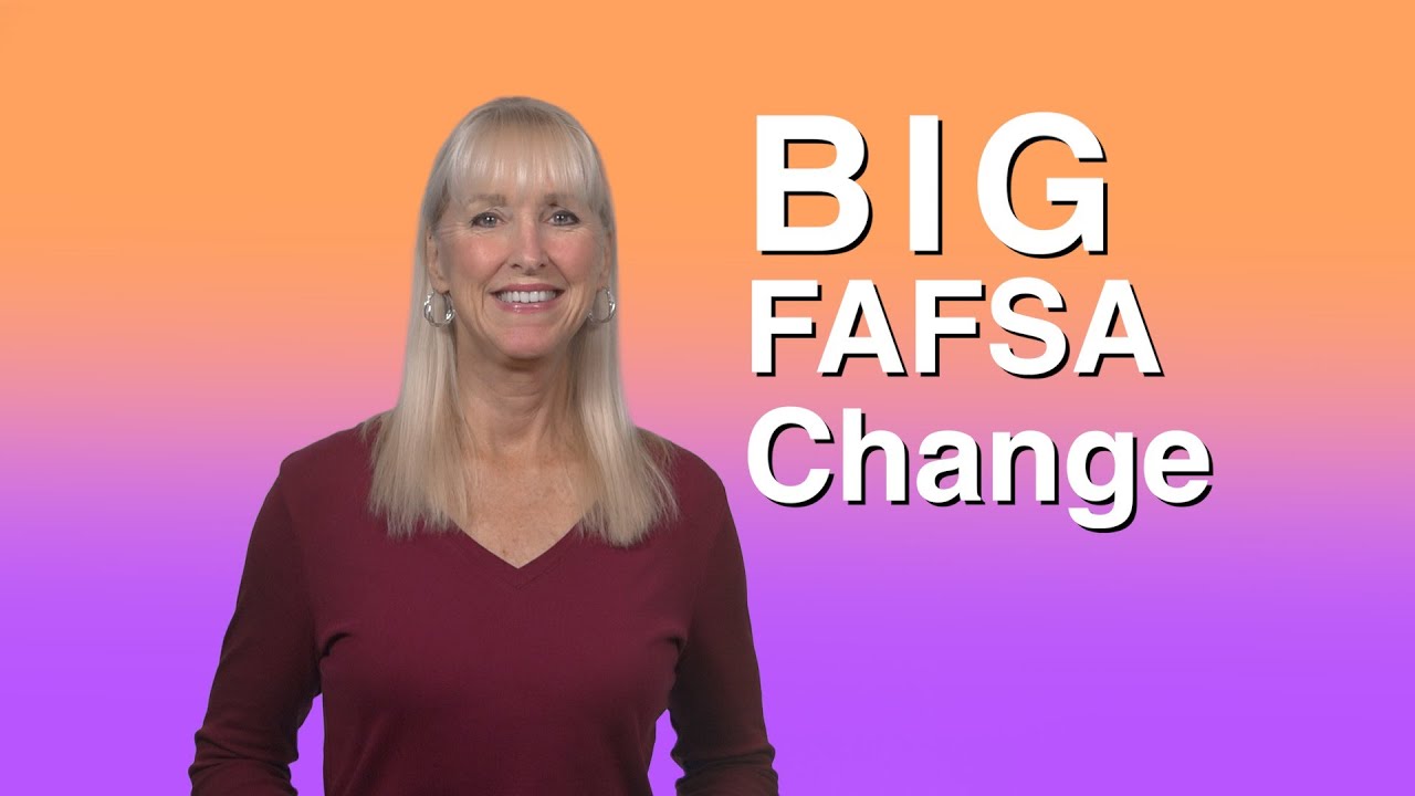 Big FAFSA Changes - YouTube