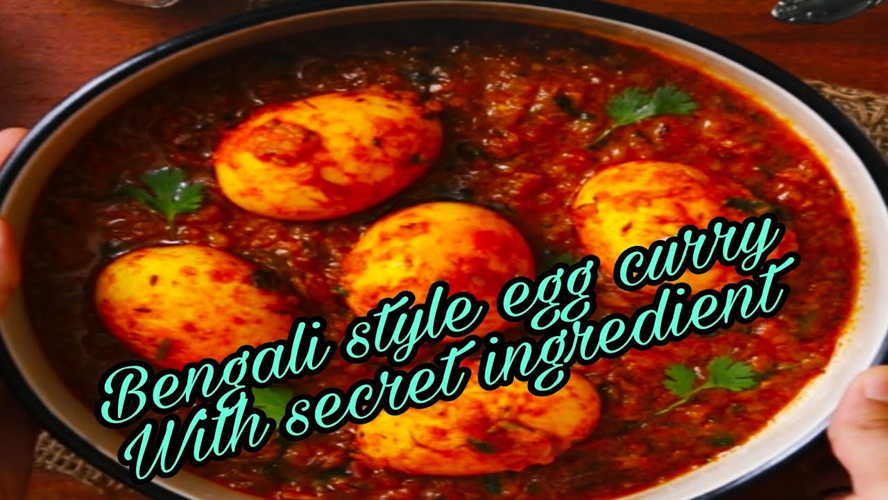 Bengali style egg curry //with secret ingredient// - YouTube