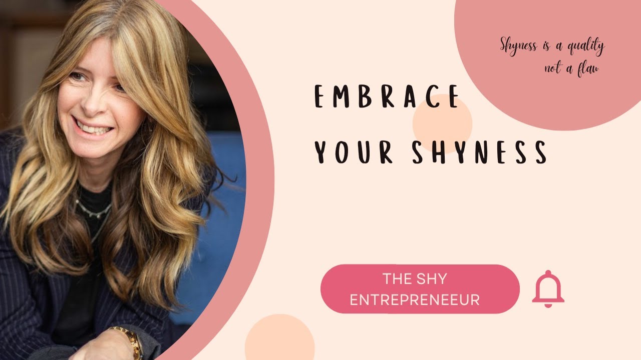 The Shy Entrepreneur- How To Embrace Your Shyness - YouTube