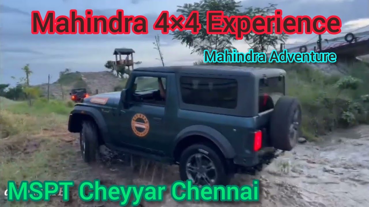 Mahindra Off Road Experience.Mahindra Adventure.MSPT Cheyyar Chennai ...
