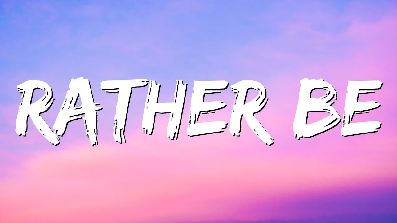 Clean Bandit - Rather Be (Lyrics) feat. Jess Glynne - YouTube