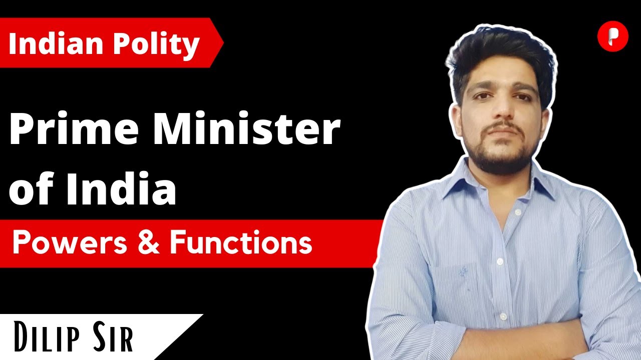 Powers of Prime Minister of India | Indian Polity | Laxmikanth #parcham ...