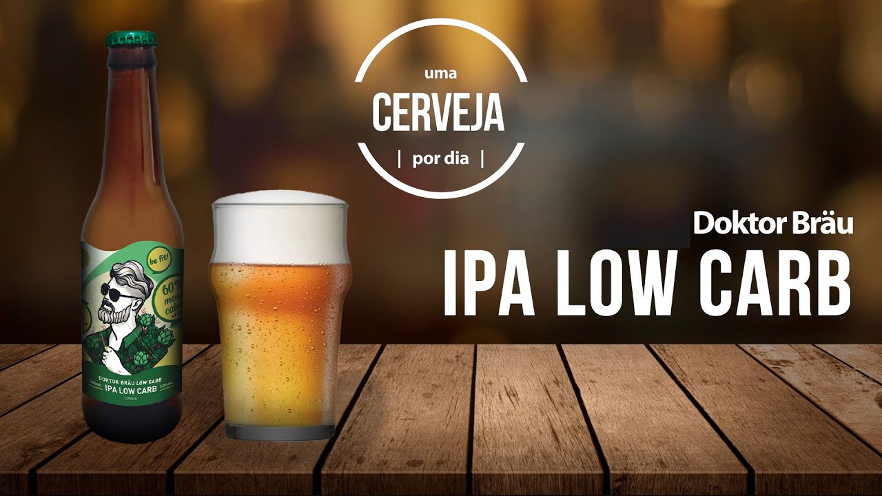 IPA Low Carb | Doktorr Bräu | Uma Cerveja Por Dia #0425 - YouTube